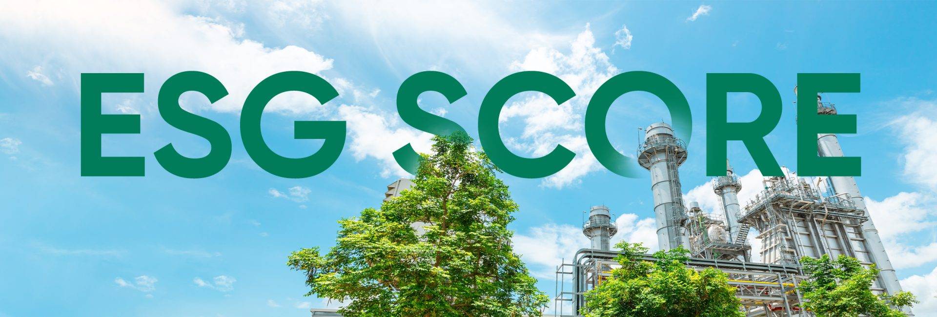 ESG Score là gì? Tại sao quan trọng trong triển khai ESG?